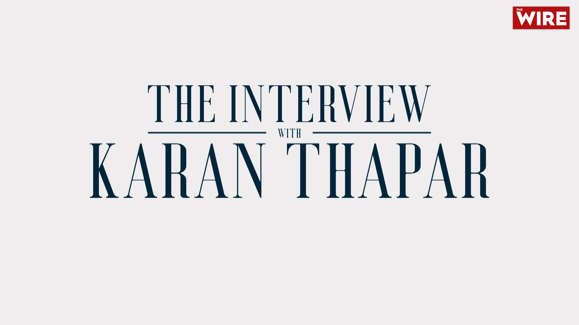 Support The Interview with Karan Thapar